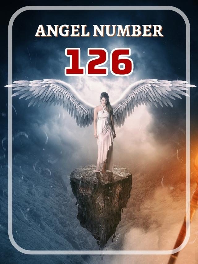 Angel Number 126 Meaning Significance Twin Flame Love Happy Angel Number 126 Meaning Significance Twin Flame Love Happy