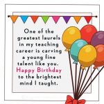 81+ Birthday Wishes for Students from Teacher & School