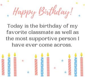 60+ Happy Birthday Wishes for Classmate and School Friend