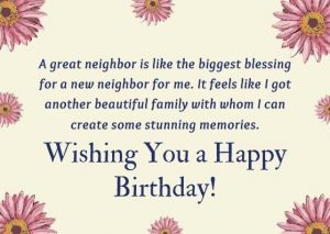 Birthday Wishes for Neighbor | Happy Birthday Neighbor Quotes
